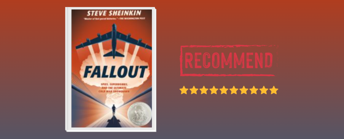 Review: Fallout by Steve Sheinkin – OSCAR READS